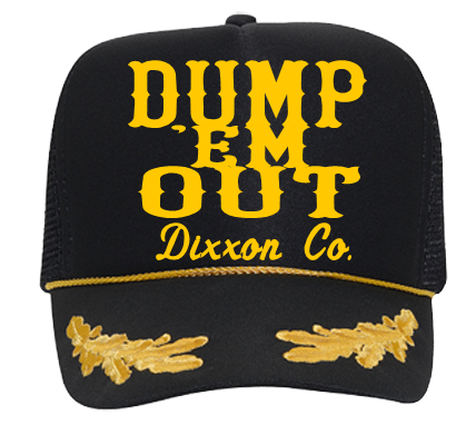 DUMP EM OUT DIXXON CO Otto Trucker Hat
